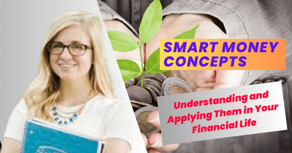 Smart Money Concepts: Understanding And Applying Them In Your Financial ...